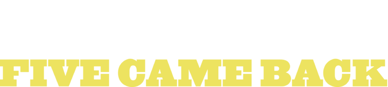 Five Came Back | Netflix Official Site
