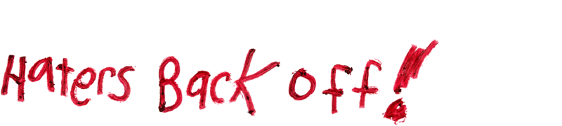 Haters Back Off | Site officiel de Netflix